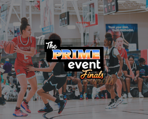 The PRIME Event Finals - Select Events Basketball